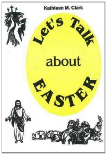 Let's Talk About Easter: Clark, Kathleen: 9780860714583: Amazon.com: Books