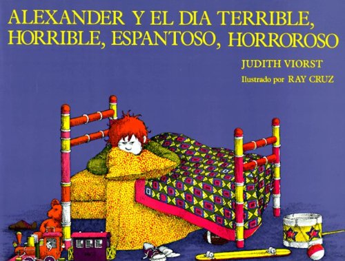 Buy Alexander Y El Dia Terrible, Horrible, Espantoso, Horroroso Book ...