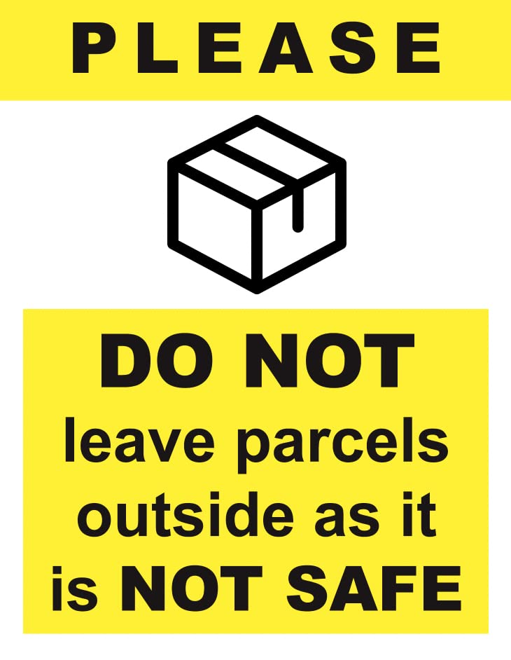 Courier Deliveries Please Do Not Leave Parcels Outside As It Is Not ...