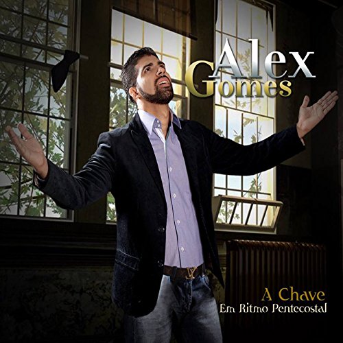 Amazon MusicでAlex GomesのA Chaveを再生する