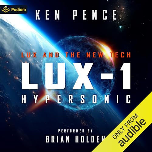 Amazon.com: LUX-1: Hypersonic: LUX and the New TECH, Book 1 (Audible ...
