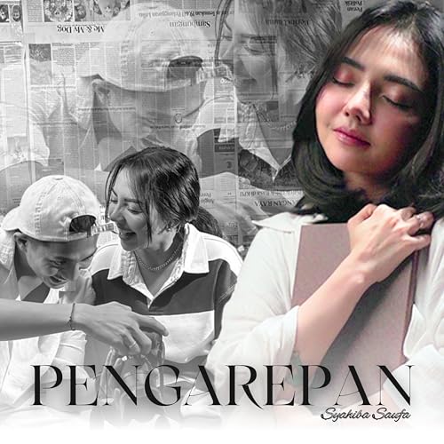 PENGAREPAN (Acoustic) by Syahiba Saufa on Amazon Prime Music