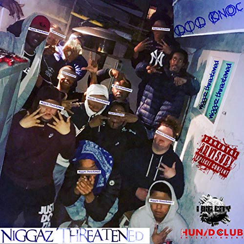 Play Niggaz Threatened by Lil Knoc on Amazon Music