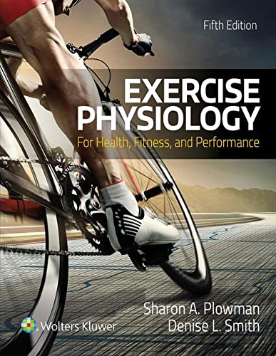Exercise Physiology for Health Fitness and Performance: 9781496323187 ...