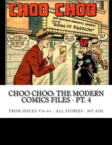 Choo Choo: The Modern Comics Files - Pt. 4: From issues #56-61 - All ...