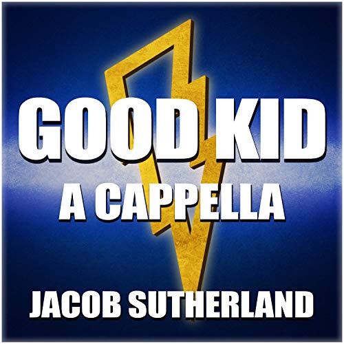 Good Kid (A Cappella) by Jacob Sutherland on Amazon Music - Amazon.com