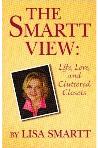 The Smartt View: Life, Love, and Cluttered Closets - Kindle edition by ...