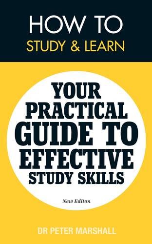 How to Study and Learn: Your Practical Guide to Effective Study Skills ...