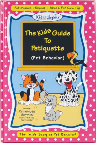 The Kids Guide to Petiquette by Barbara Denzer (2006) Hardcover ...