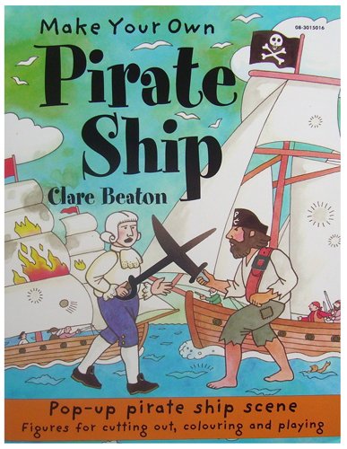 Make Your Own Pirate Ship: Amazon.co.uk: 9781770660397: Books