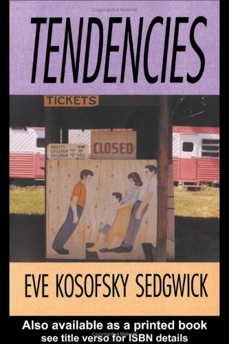 Amazon.com: Tendencies: 9780415108140: Kosofsky Sedgwick, Eve: Books