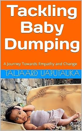 Amazon.com: Tackling Baby Dumping: A Journey Towards Empathy and Change ...