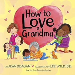 How to Babysit a Grandma (How To Series) - Kindle edition by Reagan, Jean, Wildish, Lee ...
