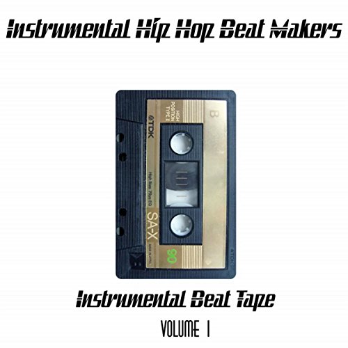 Play Instrumental Beat Tape, Vol.1 by Instrumental Hip Hop Beat Makers ...