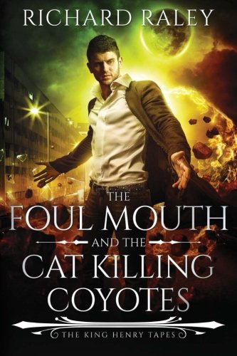 Amazon.com: The Foul Mouth and the Cat Killing Coyotes (The King Henry ...