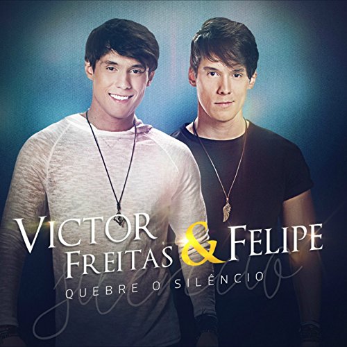 Amazon MusicでVictor Freitas & FelipeのQuebre o Silêncioを再生する