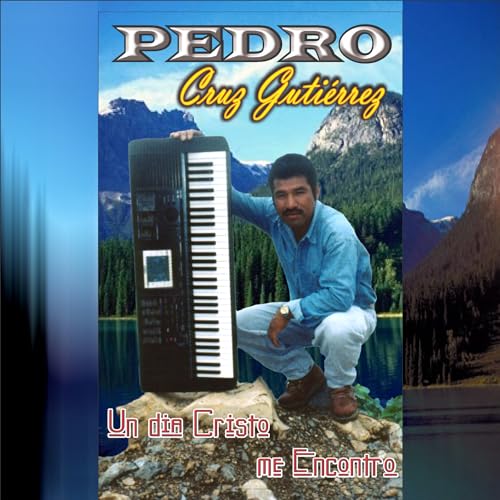 Amazon MusicでPedro Cruz GutierrezのUn Dia Cristo me Encontróを再生する