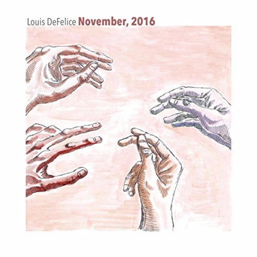 Play November, 2016 by Louis DeFelice on Amazon Music