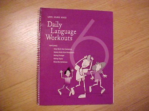 Daily Language Workouts (Grade 6): 2000 Source Write: 9780669432602 ...