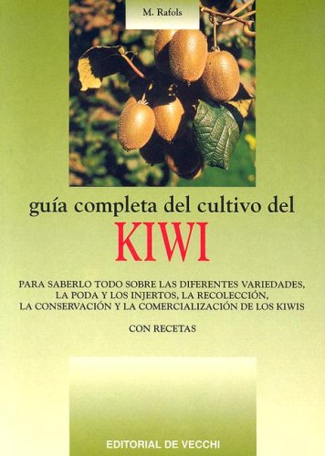 Guia Completa del Cultivo del Kiwi : Amazon.se: Böcker