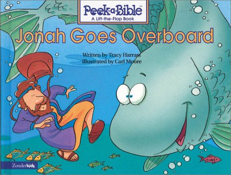 Jonah Goes Overboard: Harrast, Tracy, Moore, Carl: 9780310978640 ...
