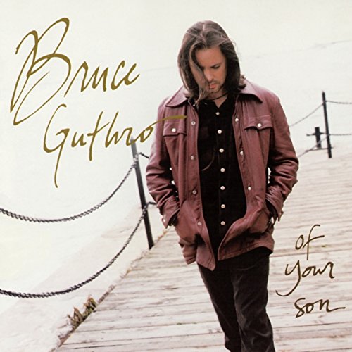 Of Your Son by Bruce Guthro on Amazon Music - Amazon.co.uk