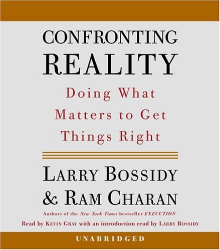 Confronting Reality: Doing What Matters to Get Things Right: Amazon.co ...