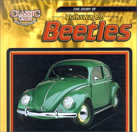 The Story of Volkswagen Beetles (Classic Cars: An Imagination Library ...