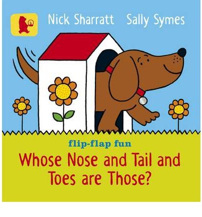 Whose Nose and Tail and Toes are Those? (Board book) - Common: Sally ...