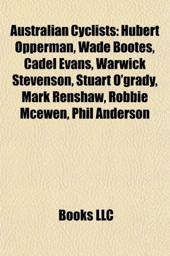 Amazon | Australian cyclists: Cadel Evans, Hubert Opperman, Wade Bootes ...