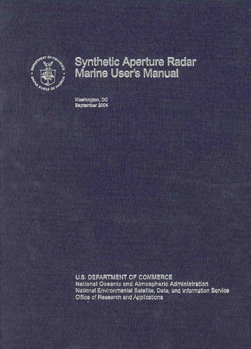 Synthetic Aperture Radar Marine User's Manual: Jackson, Christopher R ...
