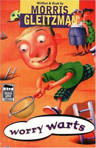 Worry Warts: Amazon.co.uk: Gleitzman, Morris, Gleitzman, Morris ...