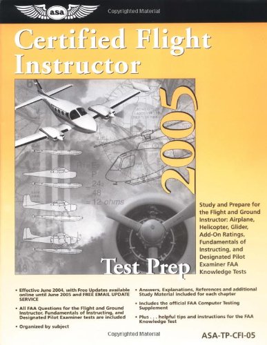 Buy Certified Flight Instructor Test Prep 2005: Study and Prepare for ...