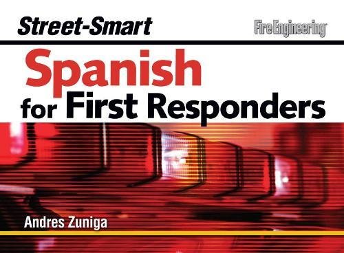 Street-Smart Spanish for First Responders (English and Spanish Edition ...