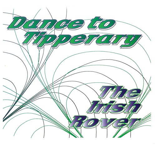 Écouter The Irish Rover par Dance To Tipperary sur Amazon Music Unlimited