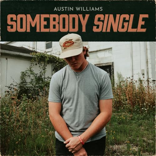 Play Somebody Single by Austin Williams on Amazon Music Unlimited