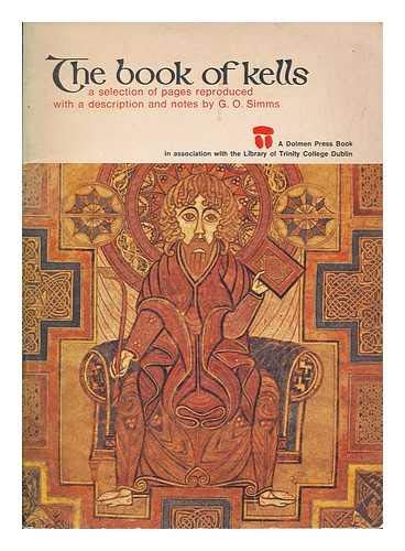 The Book of Kells: A Selection of Pages: Simms, George Otto ...