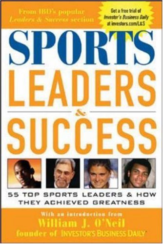 Sports Leaders & Success: 55 Top Sports Leaders & How They Achieved ...