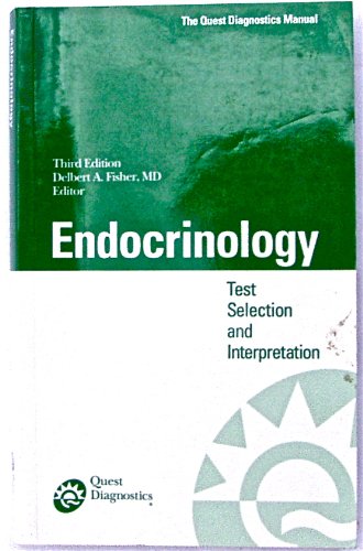 Endocrinology: Test Selection and Interpretation. The Quest Diagnostics ...