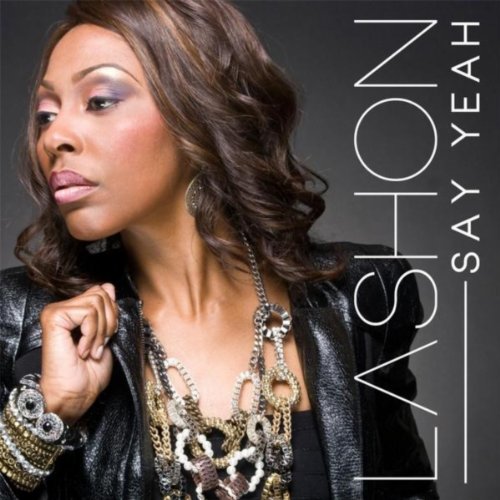 Play Say Yeah by Lashon on Amazon Music