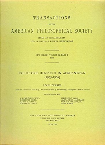 Prehistoric research in Afghanistan (1959-1966) (Transactions of the ...