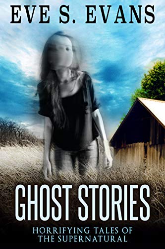 Amazon.com: Ghost Stories: Horrifying Tales Of The Supernatural (True ...