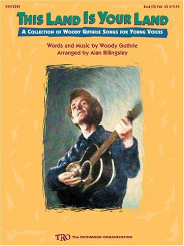 This Land Is Your Land (Collection of Woody Guthrie Songs): Guthrie ...