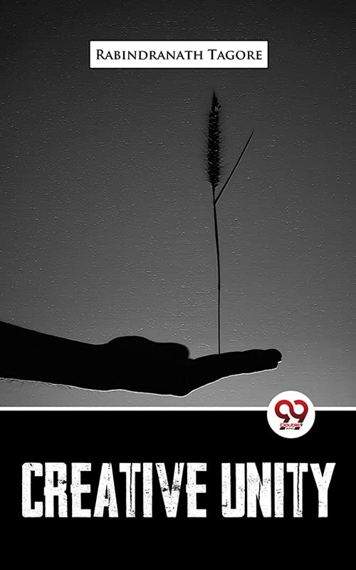 Creative Unity eBook : Rabindranath Tagore: Amazon.in: Kindle Store