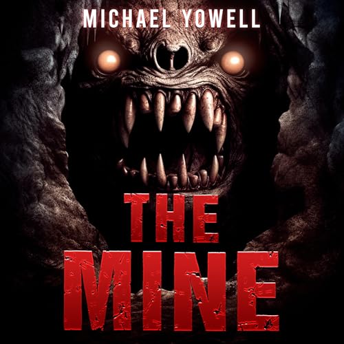 Amazon.com: The Mine: A Subterranean Horror (Audible Audio Edition ...