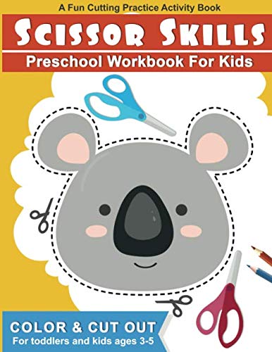 Scissor Skills Preschool Workbook for Kids: A Fun Cutting Practice ...
