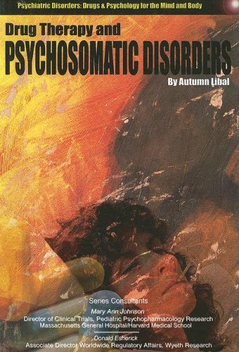 Drug Therapy and Psychosomatic Disorders (Psychiatric Disorders, Drugs ...