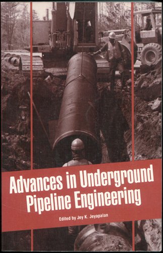 Advances in Underground Pipeline Engineering: Jeyapalan, Jey K ...