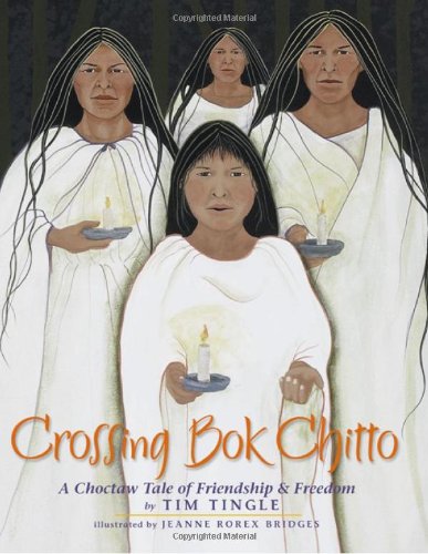 Crossing Bok Chitto: Tingle, Tim, Bridges, Jeanne Rorex: Amazon.com: Books