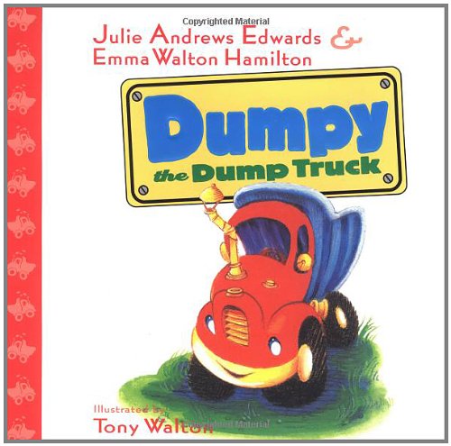Amazon | Dumpy the Dumptruck | Andrews Edwards, Julie, Hamilton, Emma ...